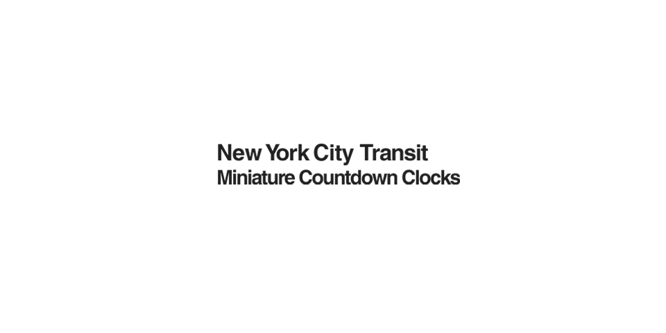 New York City Transit - Miniature Countdown Clocks – Rafal Dymek